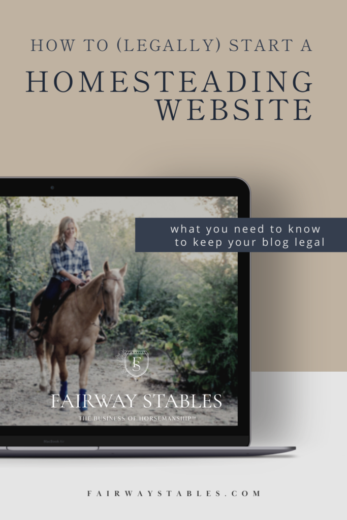 How to (Legally) Start a Homesteading Website - fairwaystables.com